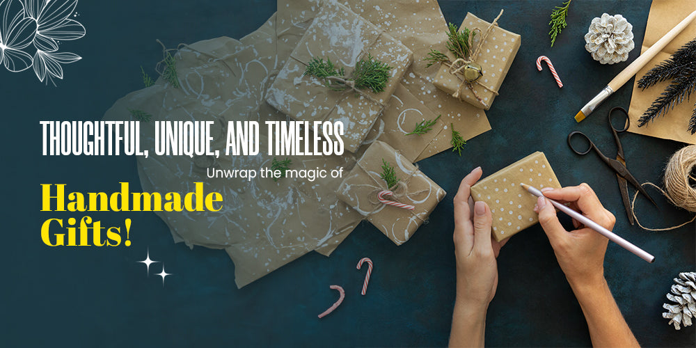 Handmade Gifts Are the Perfect Choice for Every Occasion